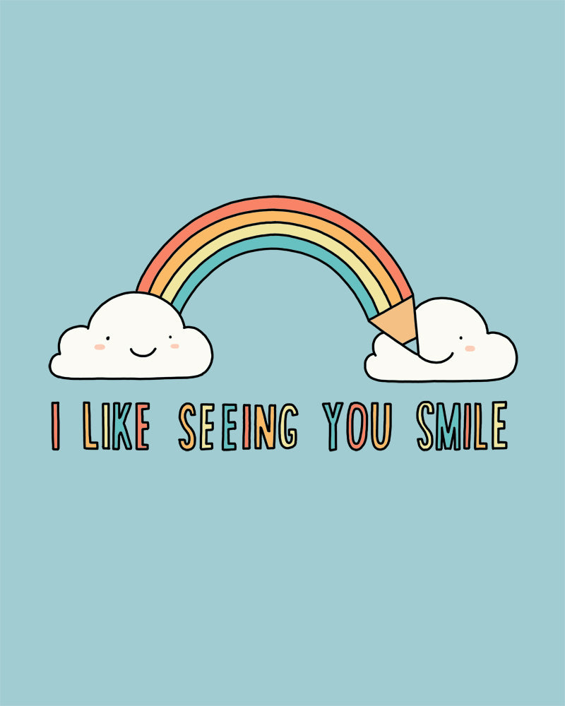I Like Seeing You Smile - Art print | I Love Doodle - The visual art of ...